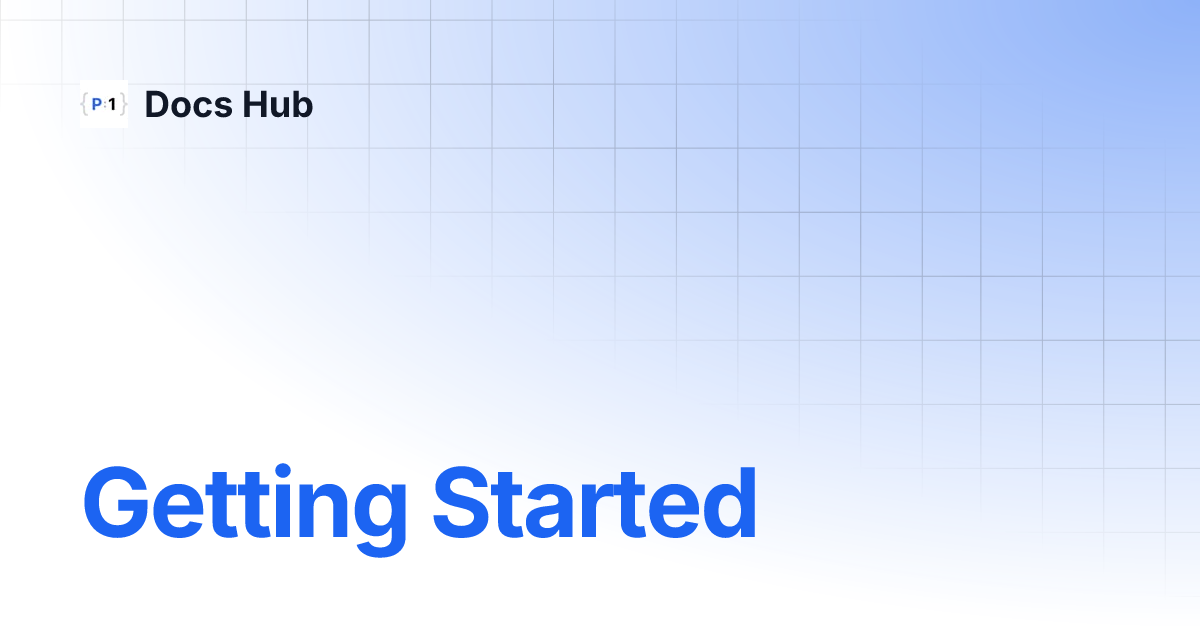 Getting Started | Docs Hub